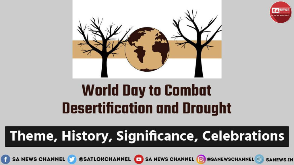 World Day to Combat Desertification and Drought: Theme & History