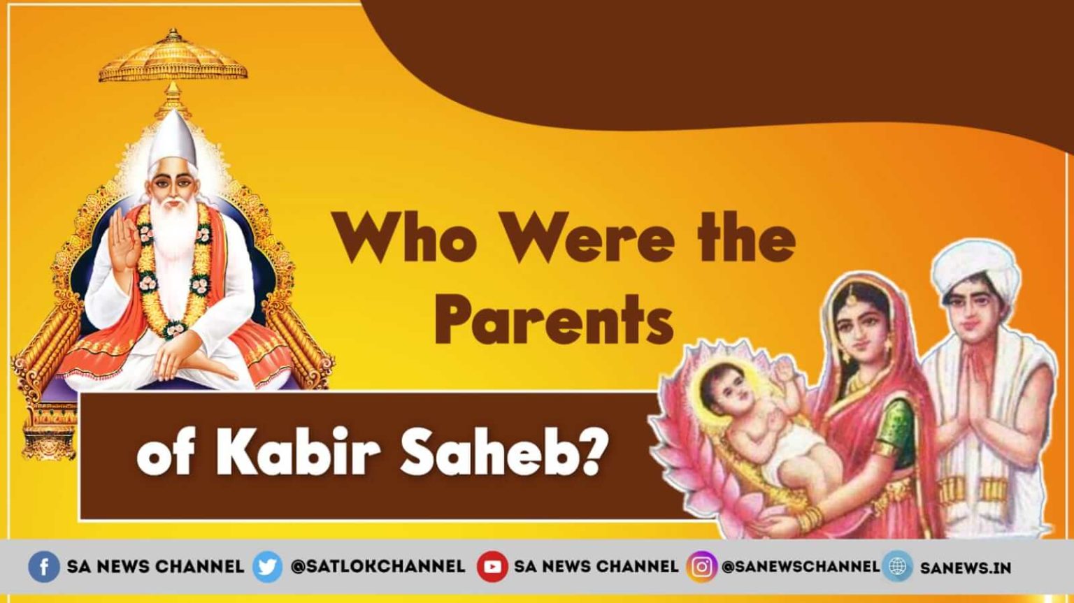 Who Were the Parents of God Kabir Saheb Ji? [Explained] | SA News