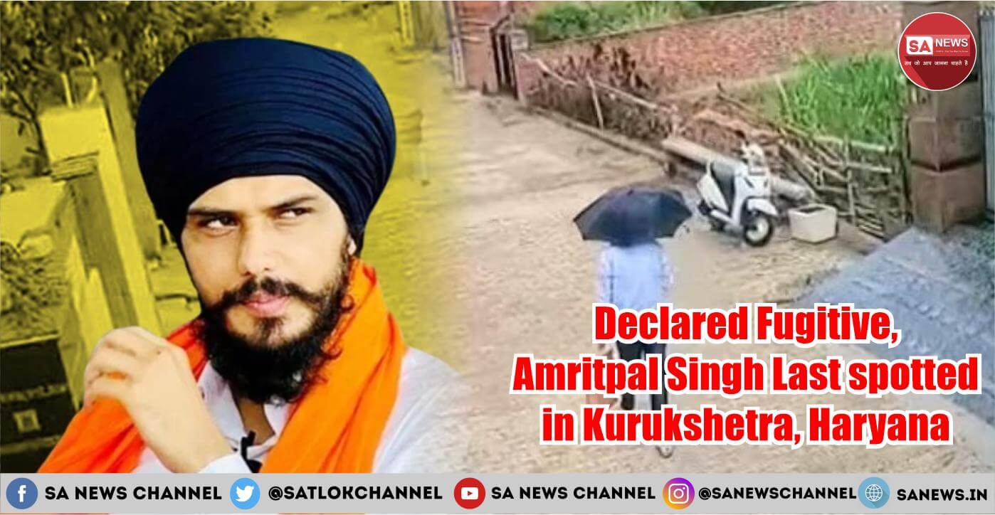 Declared Fugitive, Amritpal Singh Last spotted in Kurukshetra (HR)